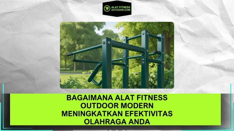 Teknologi Canggih di Tengah Alam: Bagaimana Alat Fitness Outdoor Modern ...